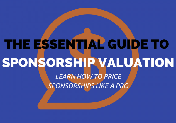 THE ESSENTIAL GUIDE TO SPONSORSHIP EVALUATION: LEARN HOW TO CALCULATE ...